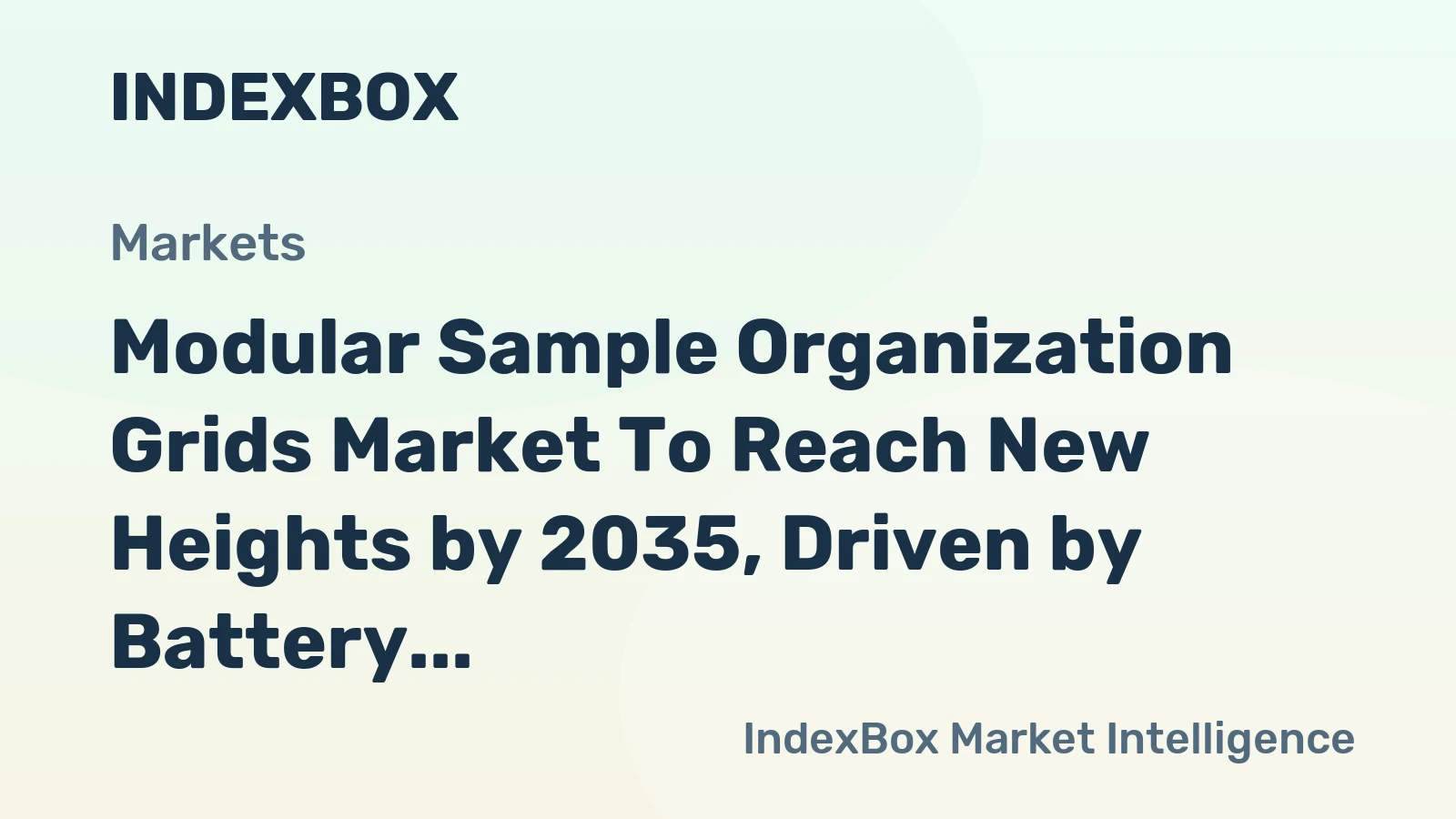 Modular Sample Organization Grids Market to Reach New Heights by 2035, Driven by Battery R&D Expansion