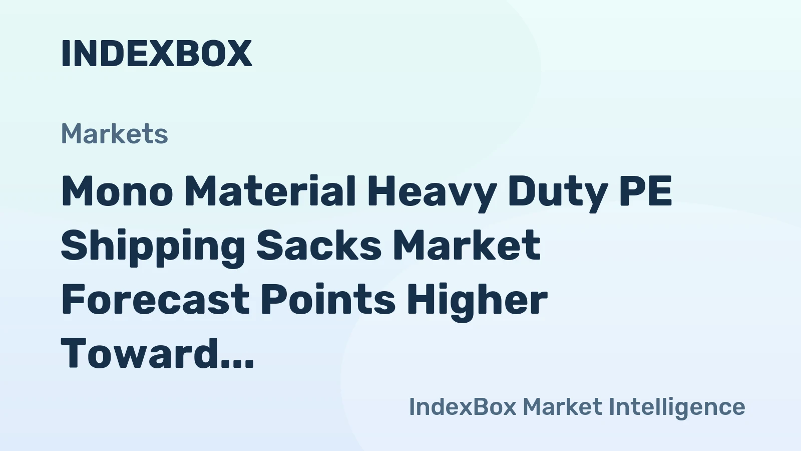 Mono Material Heavy Duty PE Shipping Sacks Market Forecast Points Higher Toward 2035, Driven by Circular Economy Mandates