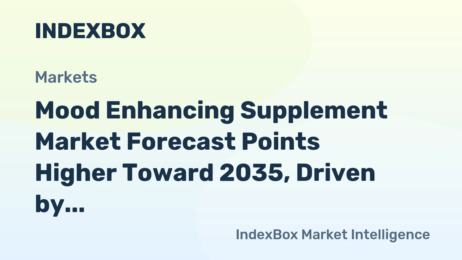 Mood Enhancing Supplement Market Forecast Points Higher Toward 2035, Driven by Mainstream Wellness Adoption