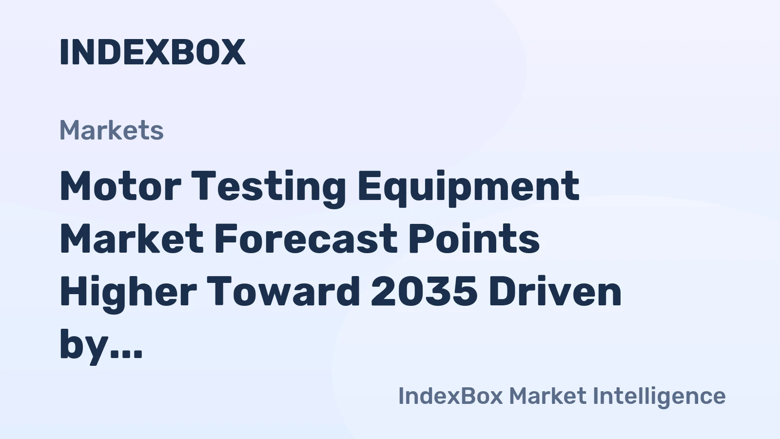 Motor Testing Equipment Market Forecast Points Higher Toward 2035 Driven by Predictive Maintenance Adoption