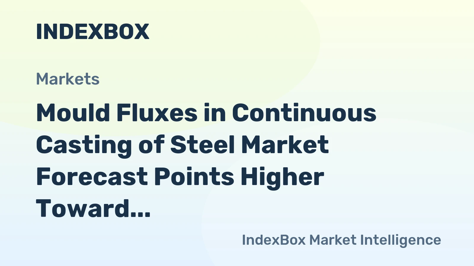 Mould Fluxes in Continuous Casting of Steel Market Forecast Points Higher Toward 2035, Driven by High-Speed Casting Demand