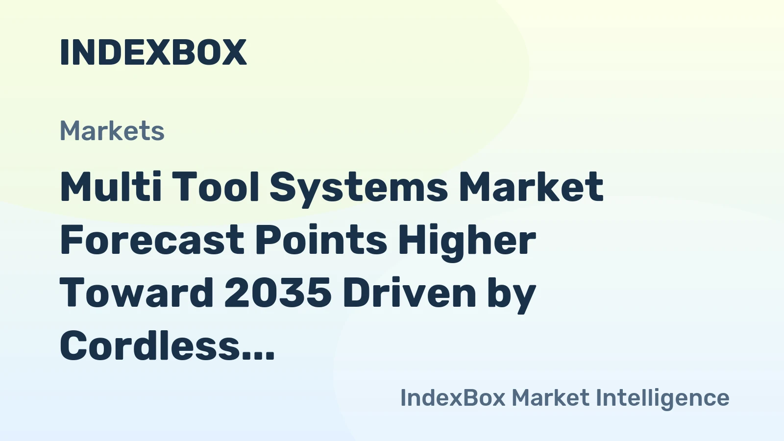 Multi Tool Systems Market Forecast Points Higher Toward 2035 Driven by Cordless Innovation and Professional Adoption