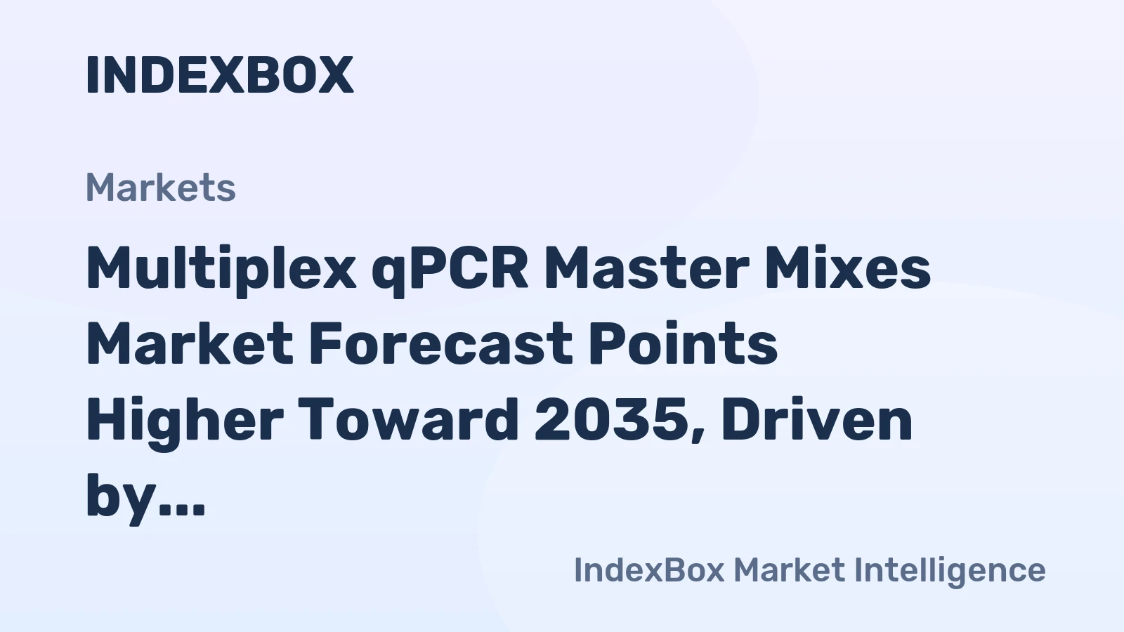 Multiplex qPCR Master Mixes Market Forecast Points Higher Toward 2035, Driven by Syndromic Testing Expansion