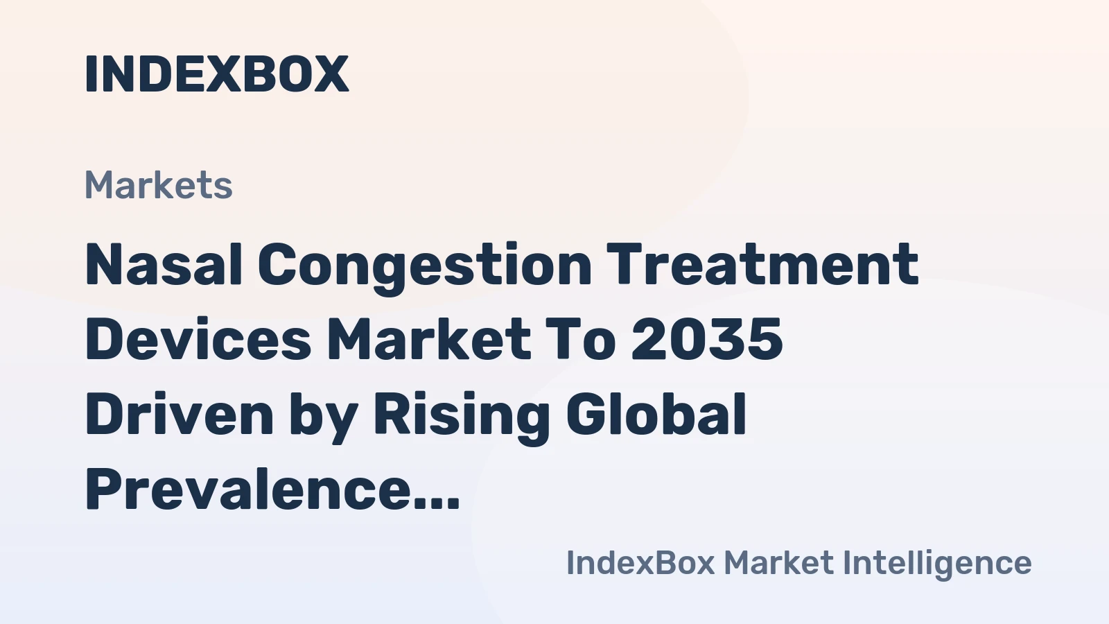 Nasal Congestion Treatment Devices Market to 2035 Driven by Rising Global Prevalence of Allergic Rhinitis