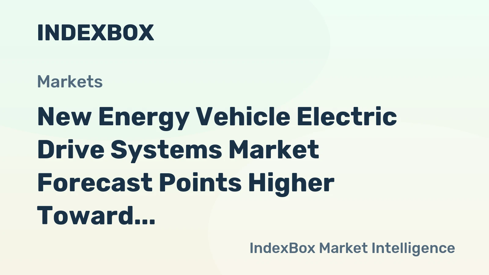 New Energy Vehicle Electric Drive Systems Market Forecast Points Higher Toward 2035 on Integration and Cost Reduction
