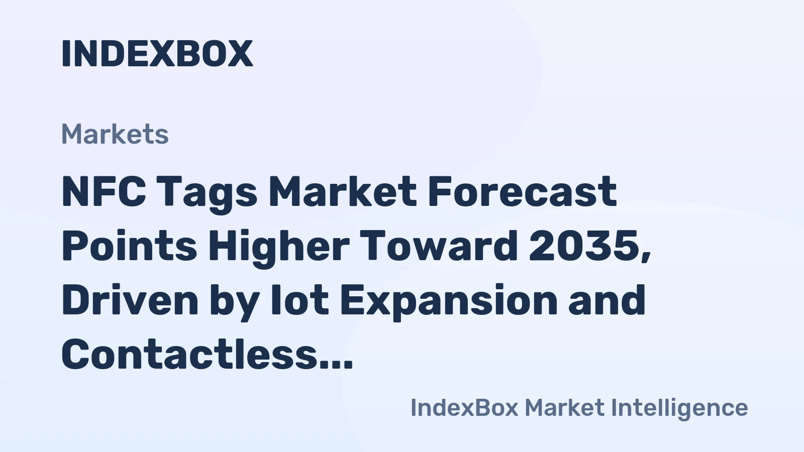 NFC Tags Market Forecast Points Higher Toward 2035, Driven by Iot Expansion and Contactless Demand