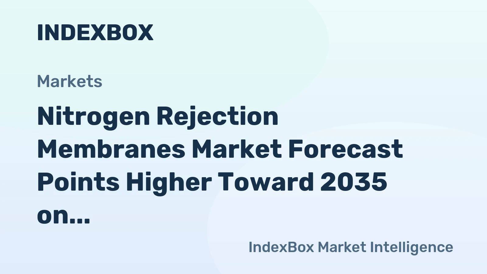 Nitrogen Rejection Membranes Market Forecast Points Higher Toward 2035 on Natural Gas Denitrification Demand