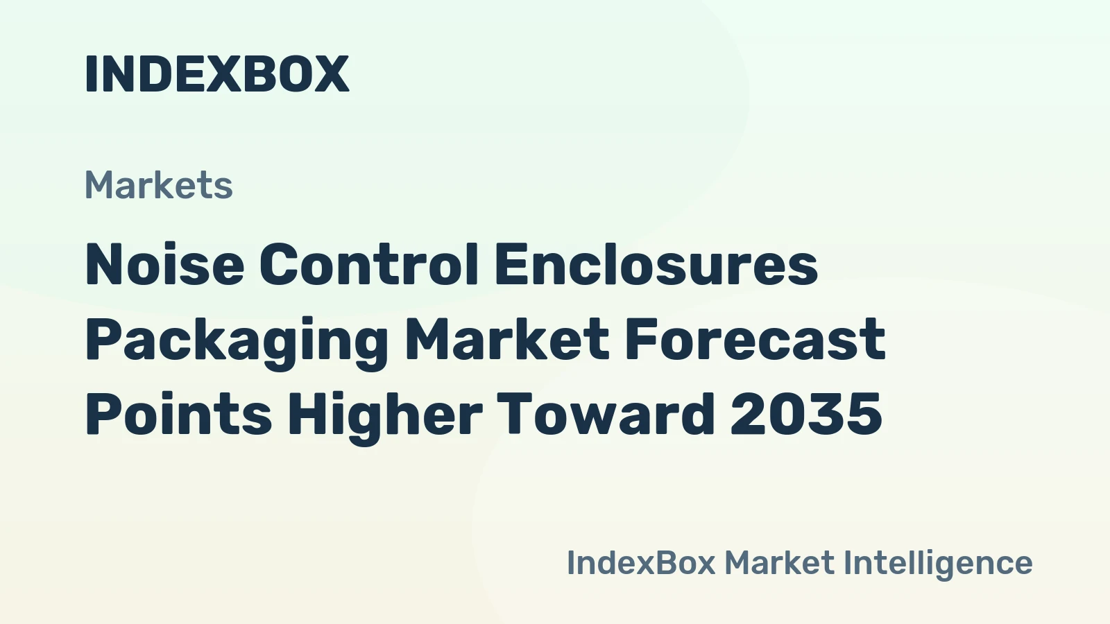 Noise Control Enclosures Packaging Market Forecast Points Higher Toward 2035, Driven by Urban Noise Regulation and Industrial Safety Mandates
