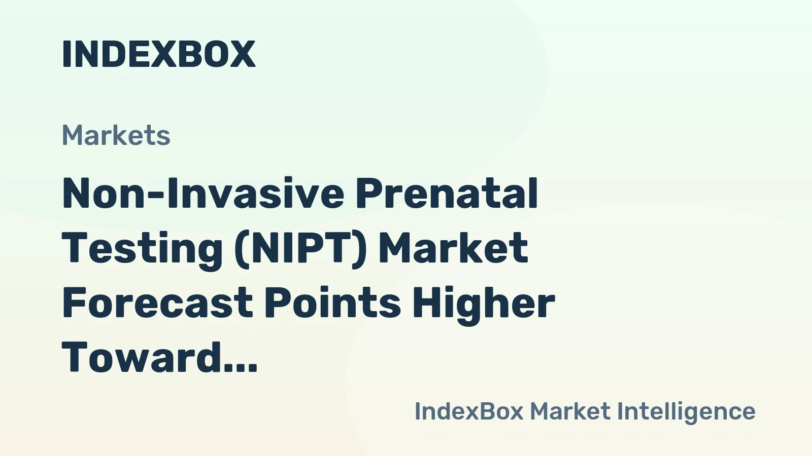 Non-Invasive Prenatal Testing (NIPT) Market Forecast Points Higher Toward 2035, Driven by Expanding Screening Indications