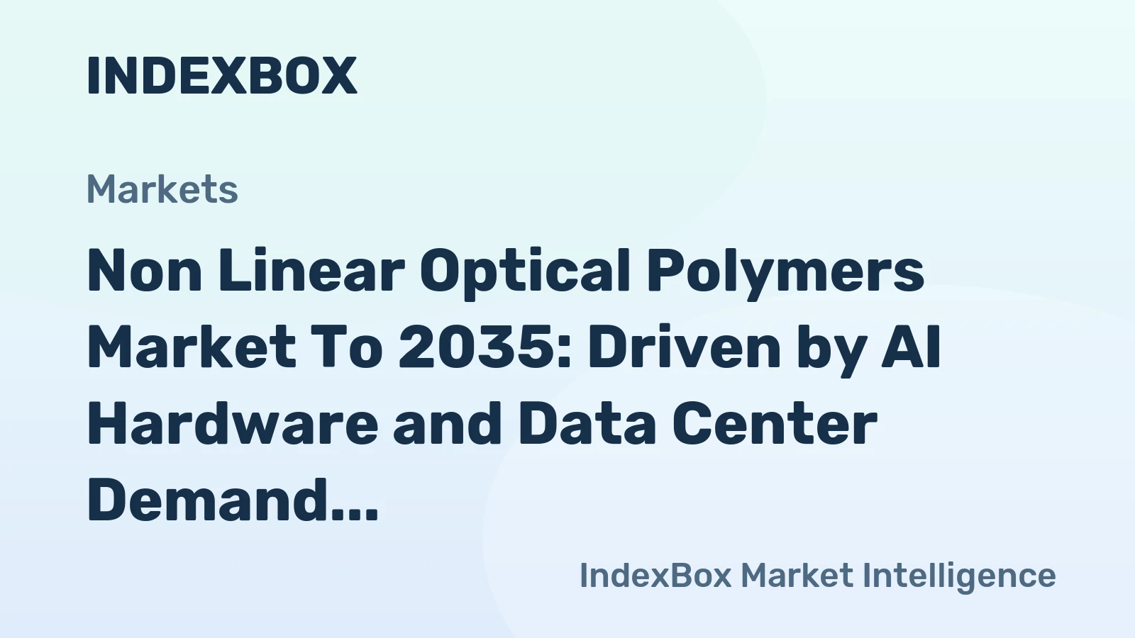 Non Linear Optical Polymers Market to 2035: Driven by AI Hardware and Data Center Demand for Integrated Photonics