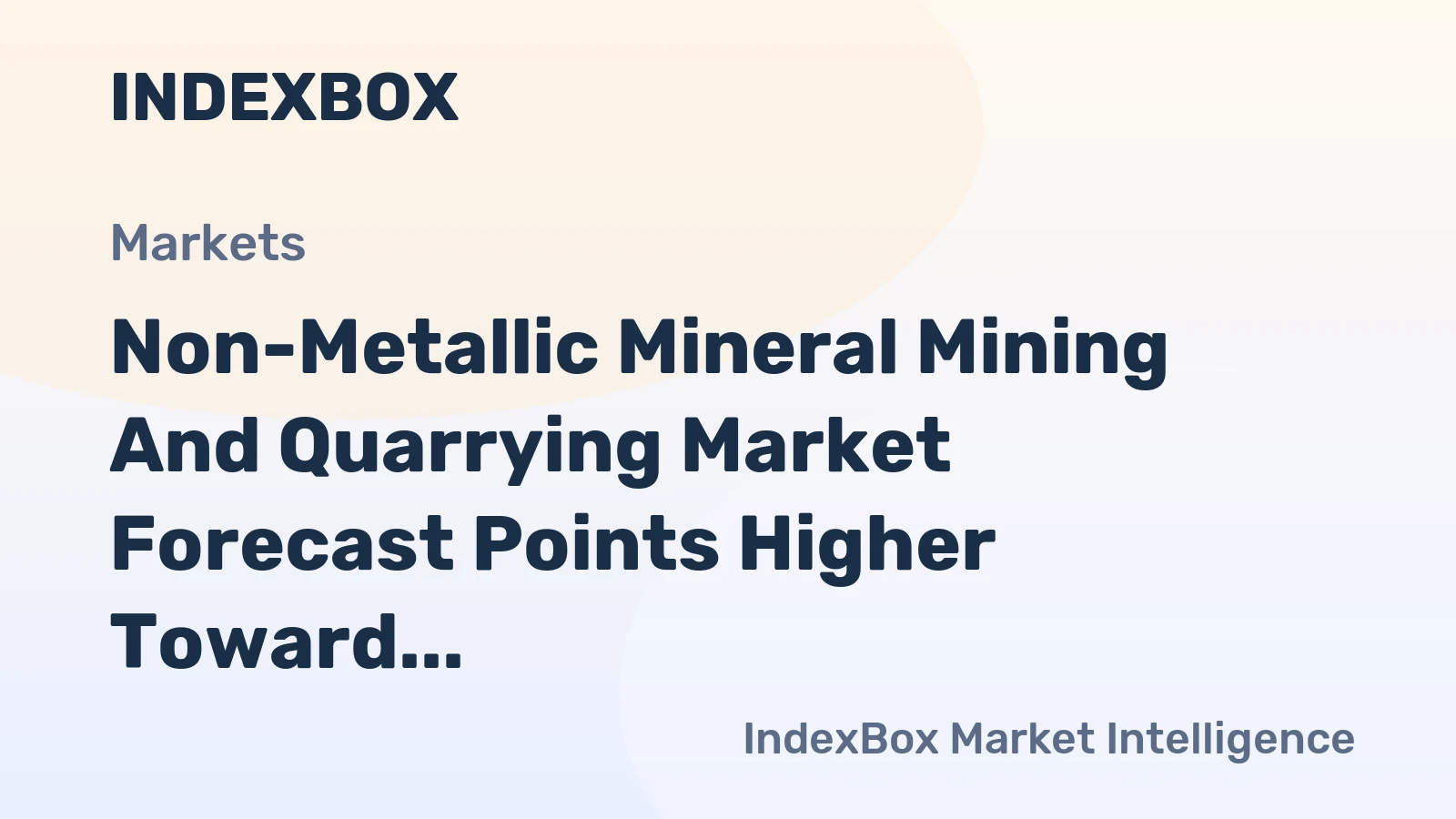 Non-Metallic Mineral Mining and Quarrying Market Forecast Points Higher Toward 2035, Driven by Infrastructure and Agricultural Demand