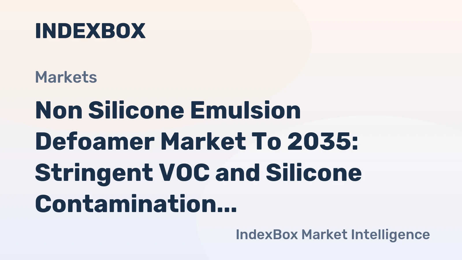 Non Silicone Emulsion Defoamer Market to 2035: Stringent VOC and Silicone Contamination Regulations Drive Demand
