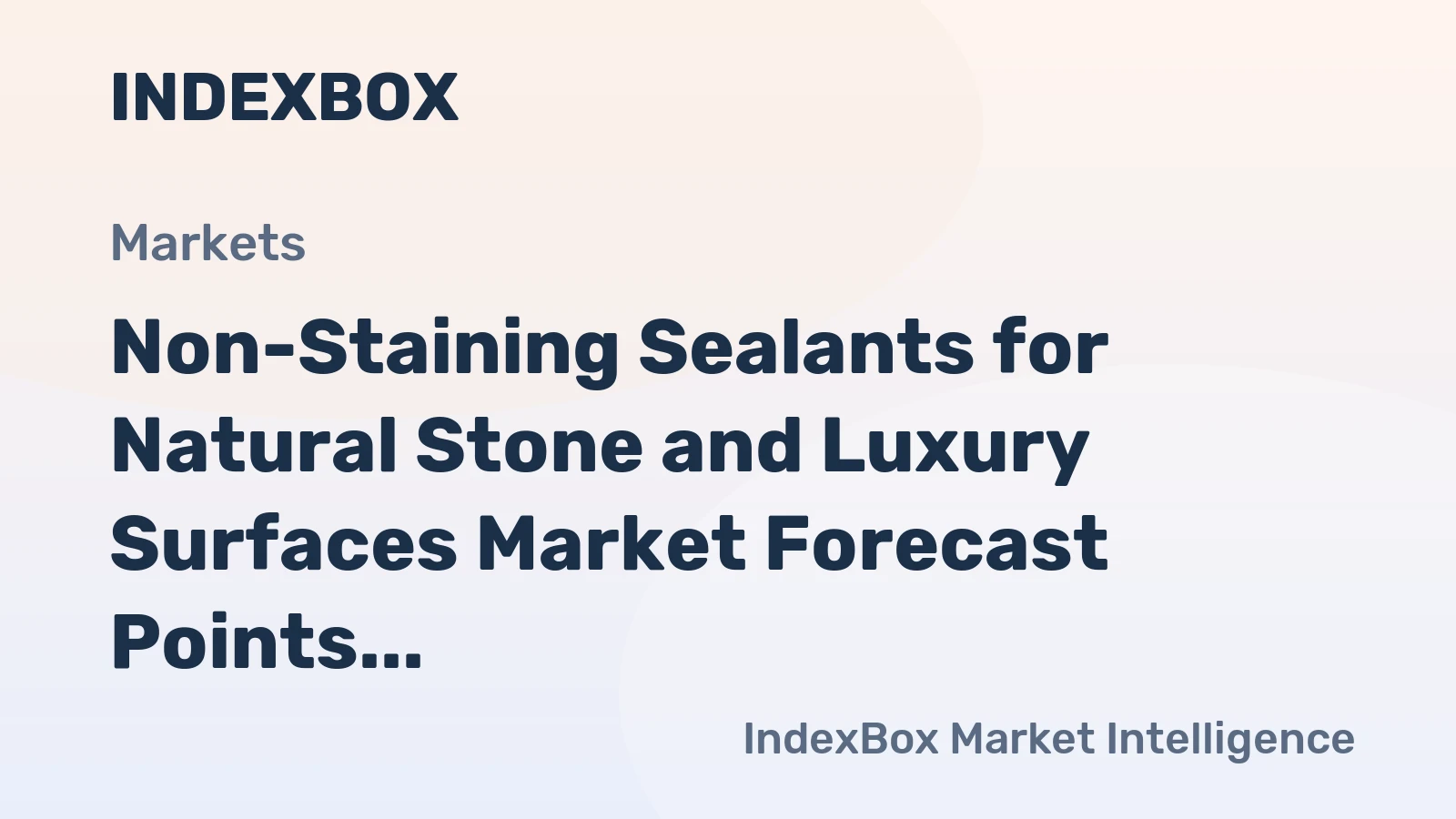 Non-Staining Sealants for Natural Stone and Luxury Surfaces Market Forecast Points Higher Toward 2035
