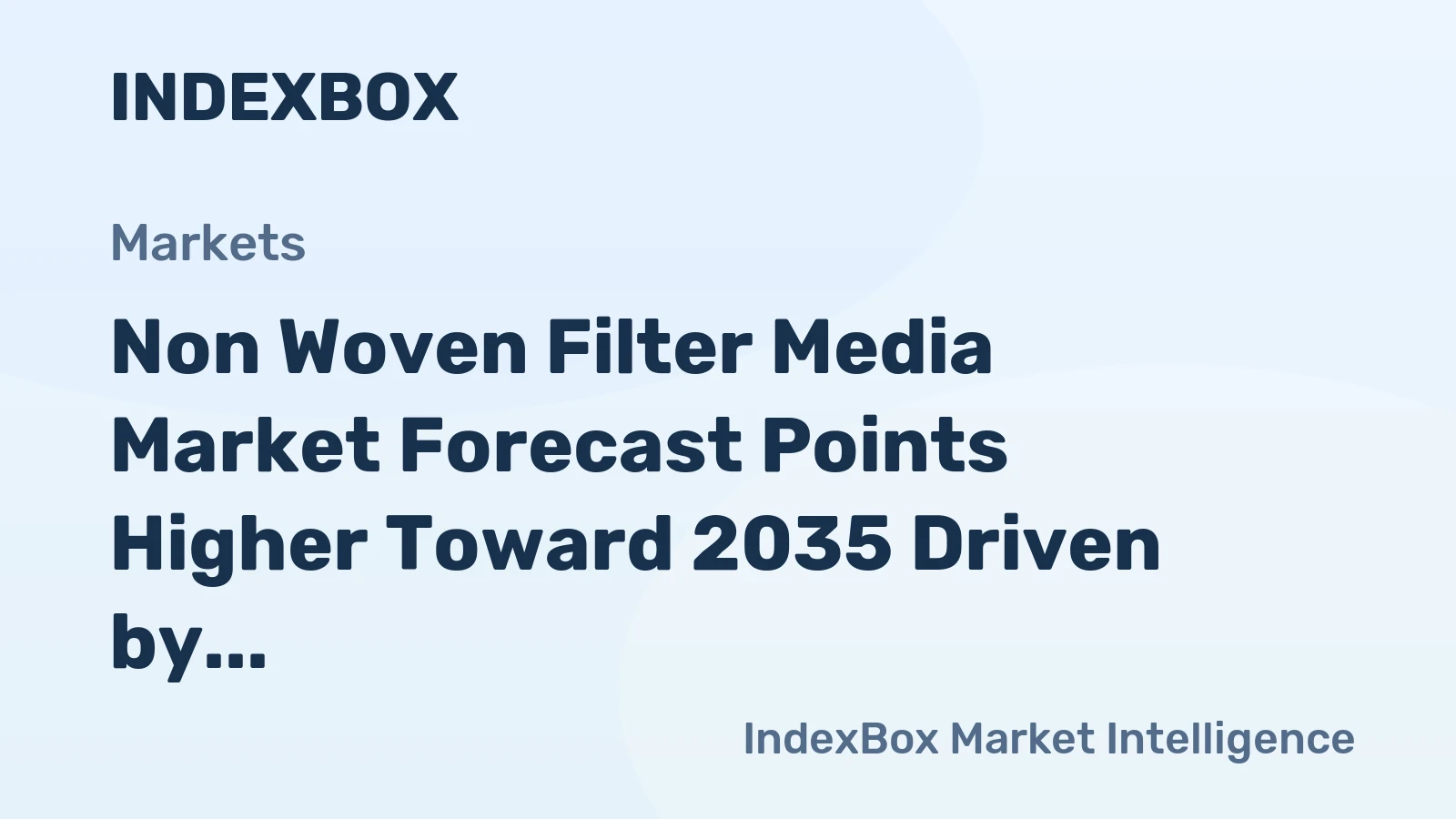 Non Woven Filter Media Market Forecast Points Higher Toward 2035 Driven by Stringent Air Quality Regulations