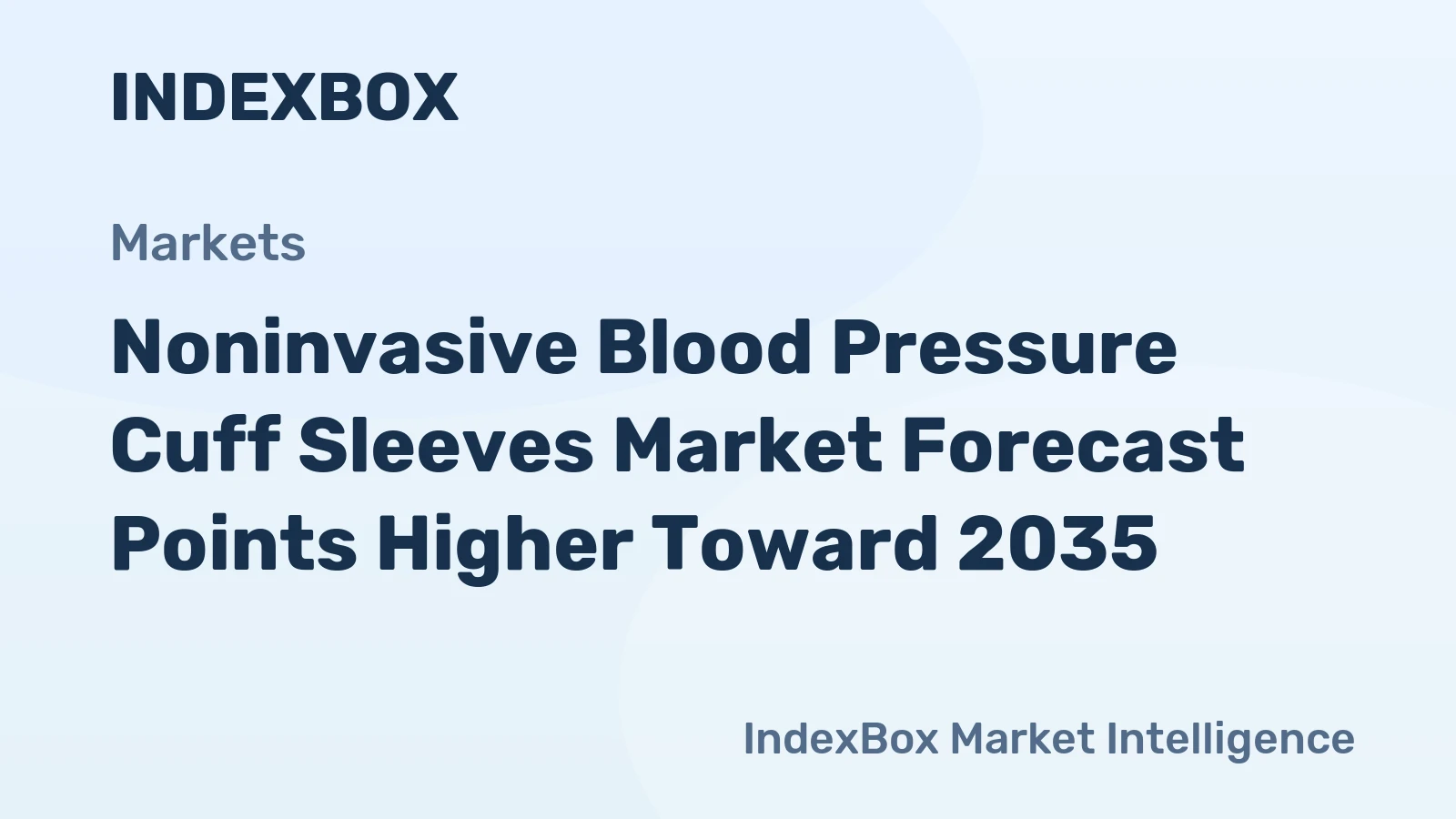 Noninvasive Blood Pressure Cuff Sleeves Market Forecast Points Higher Toward 2035, Driven by Rising Hypertension Prevalence and Hospital Admission Volumes