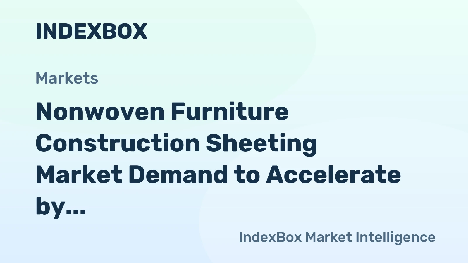 Nonwoven Furniture Construction Sheeting Market Demand to Accelerate by 2035, Driven by Furniture E-Commerce and Premiumization