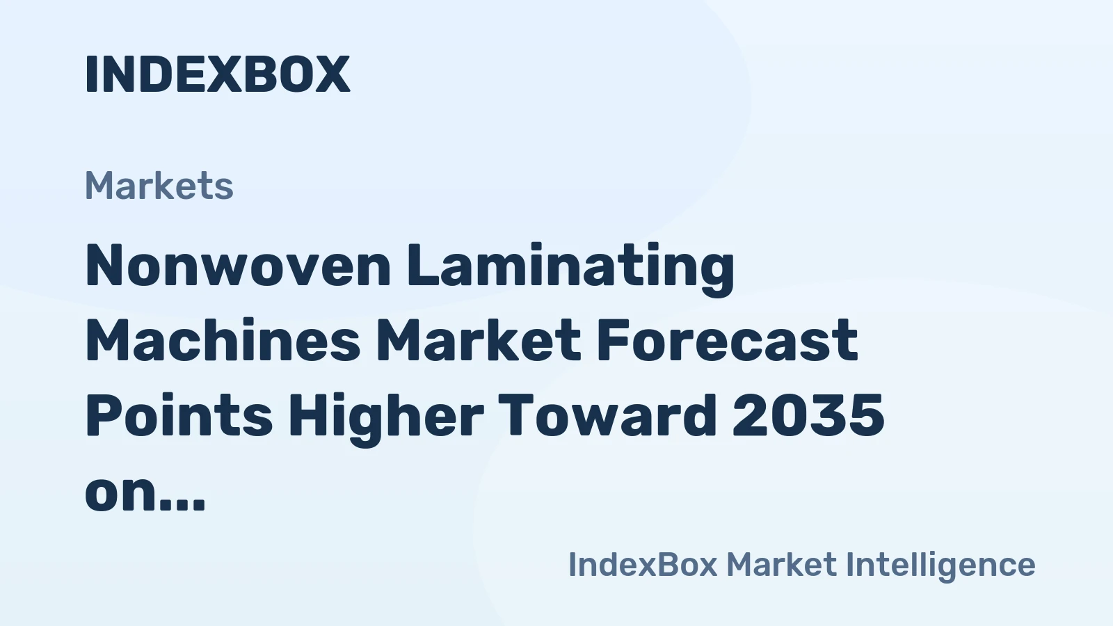 Nonwoven Laminating Machines Market Forecast Points Higher Toward 2035 on Hygiene and Medical Demand Surge