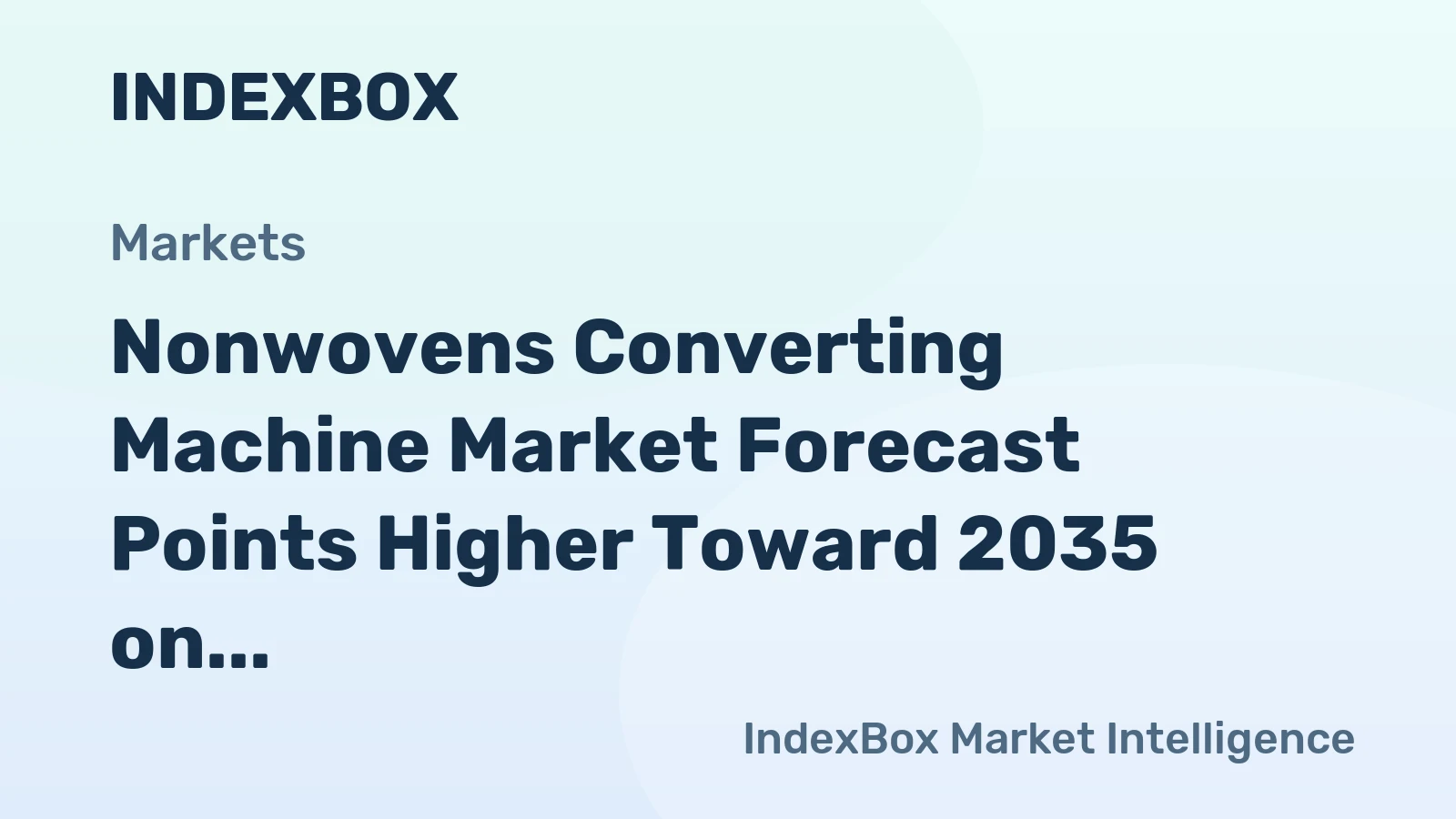 Nonwovens Converting Machine Market Forecast Points Higher Toward 2035 on Hygiene and Medical Demand