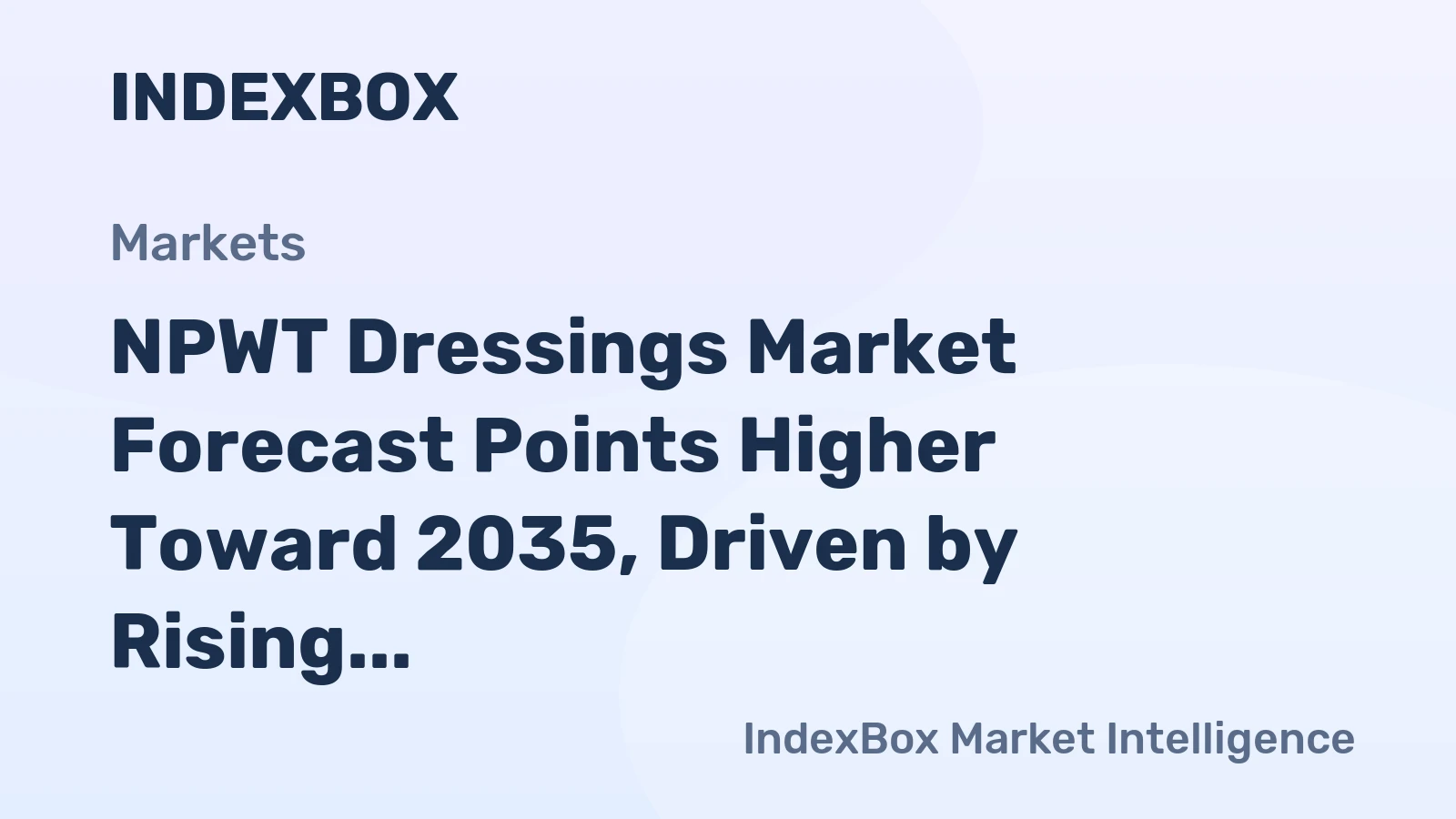 NPWT Dressings Market Forecast Points Higher Toward 2035, Driven by Rising Chronic Wound Prevalence