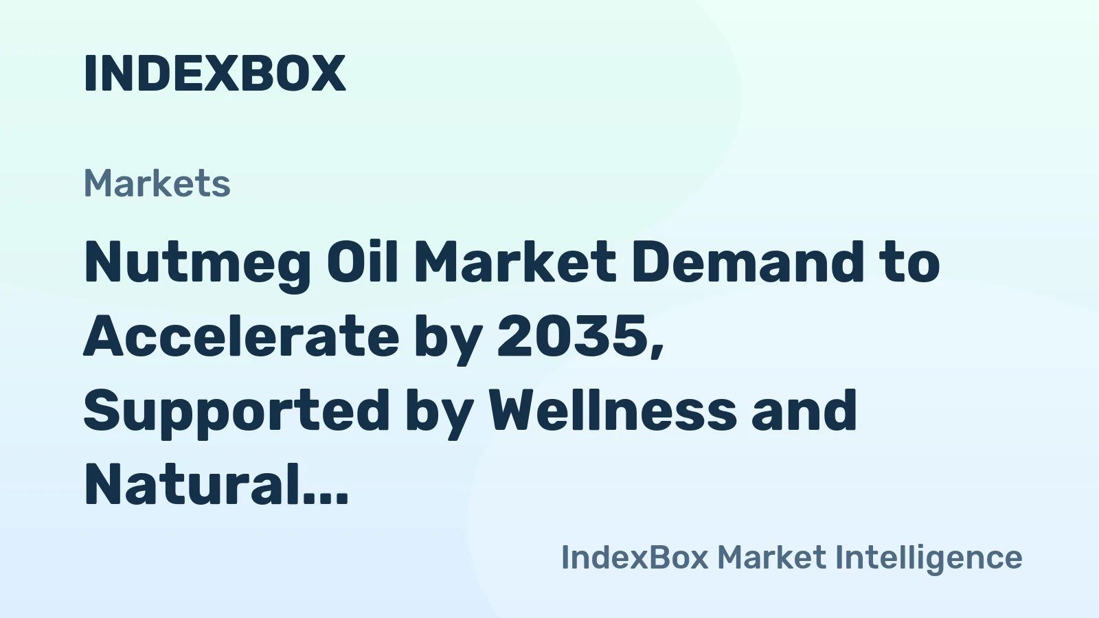 Nutmeg Oil Market Demand to Accelerate by 2035, Supported by Wellness and Natural Ingredient Trends