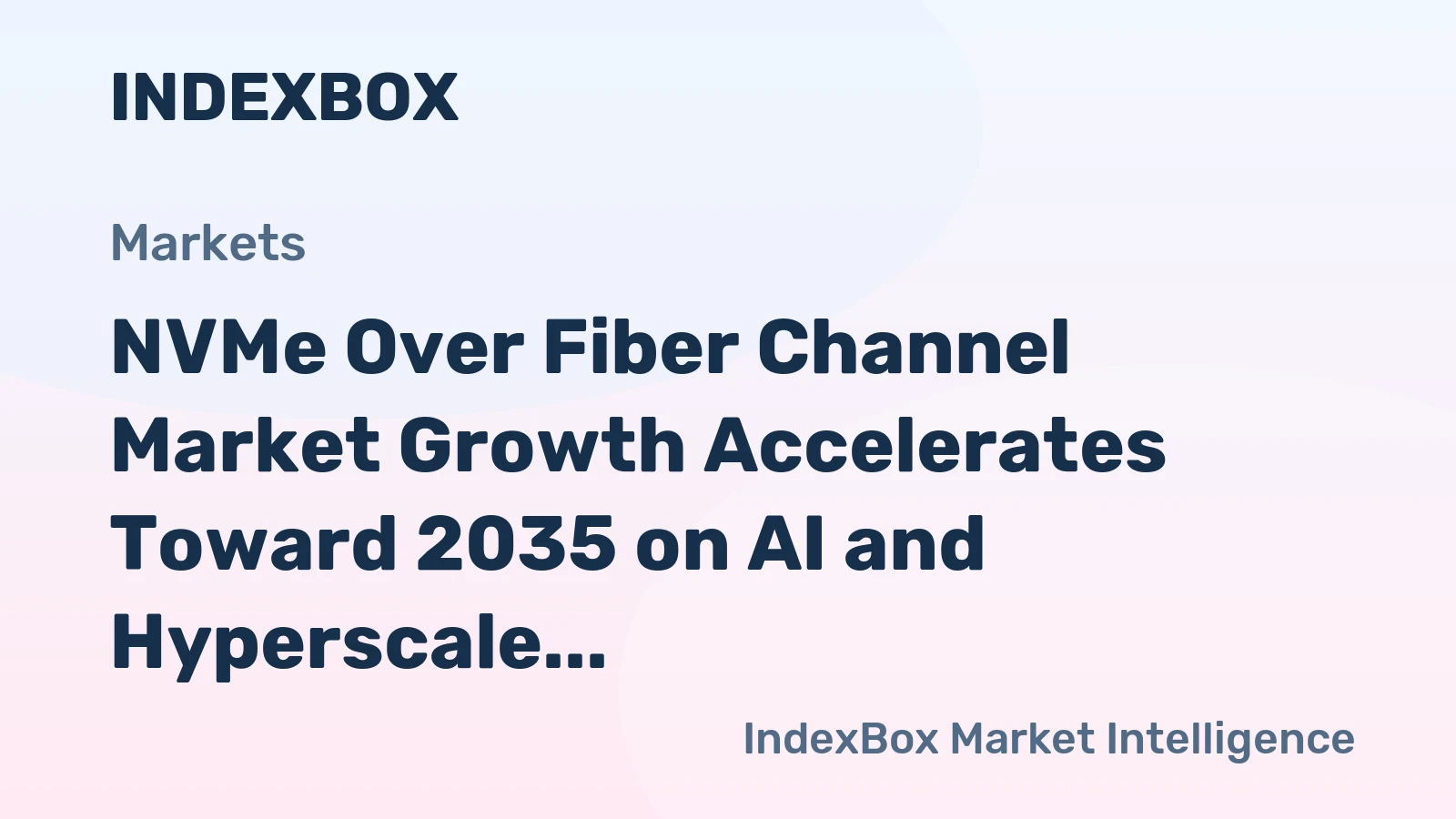 NVMe Over Fiber Channel Market Growth Accelerates Toward 2035 on AI and Hyperscale Data Center Demand