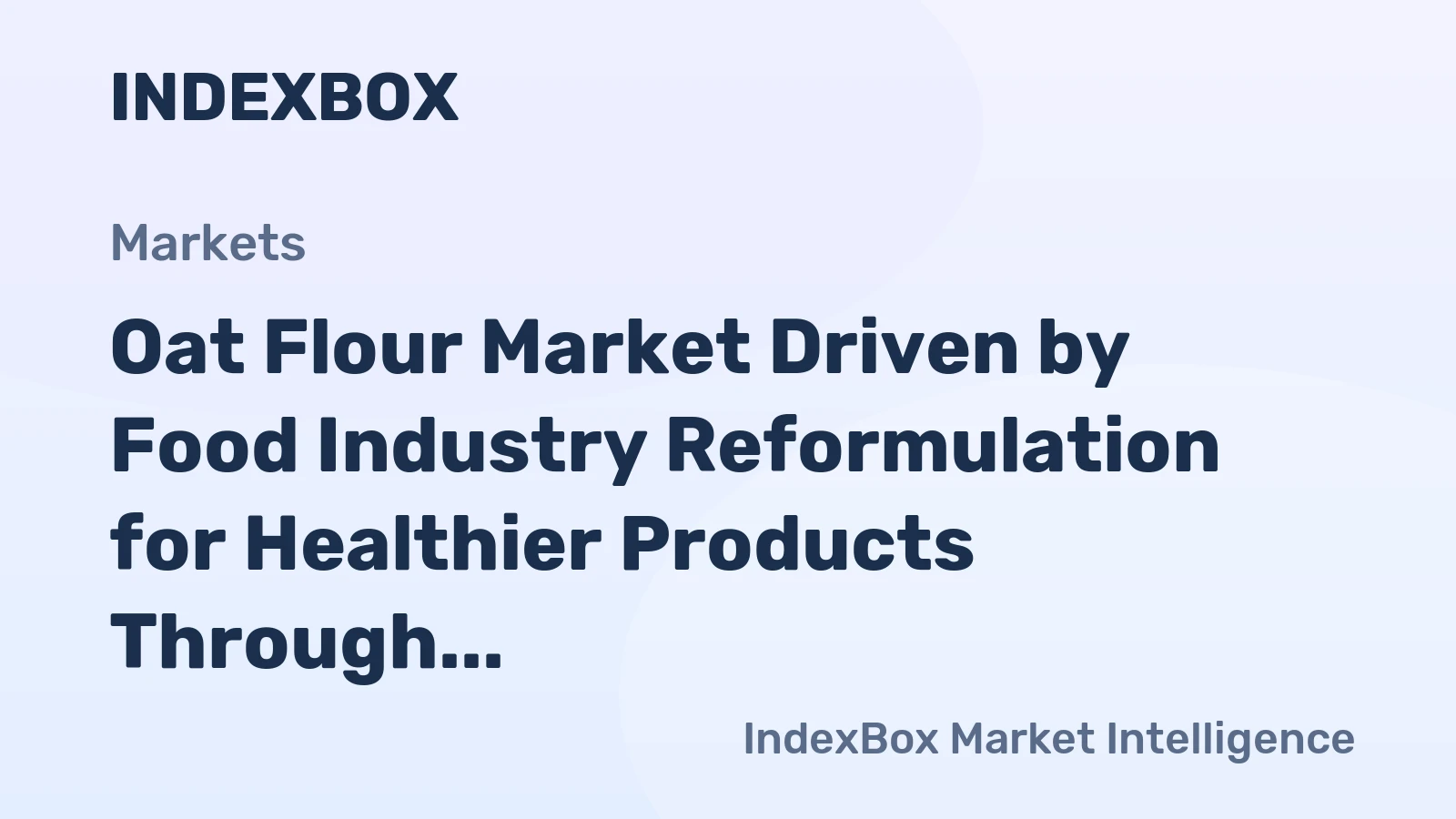 Oat Flour Market Driven by Food Industry Reformulation for Healthier Products Through 2035