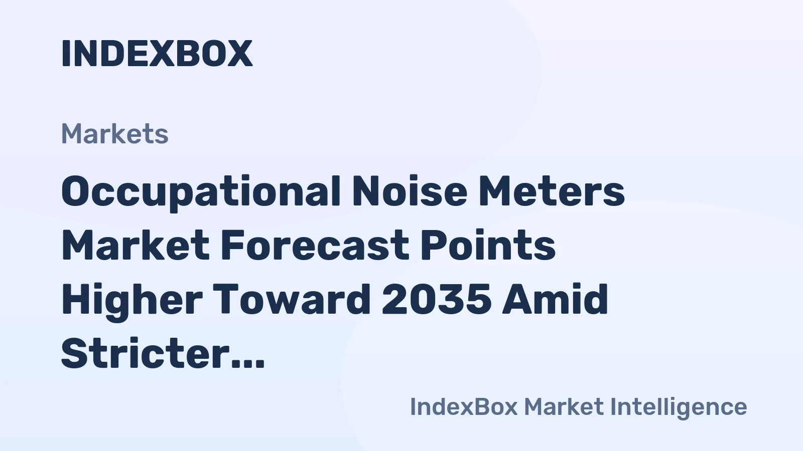 Occupational Noise Meters Market Forecast Points Higher Toward 2035 Amid Stricter Workplace Safety Mandates