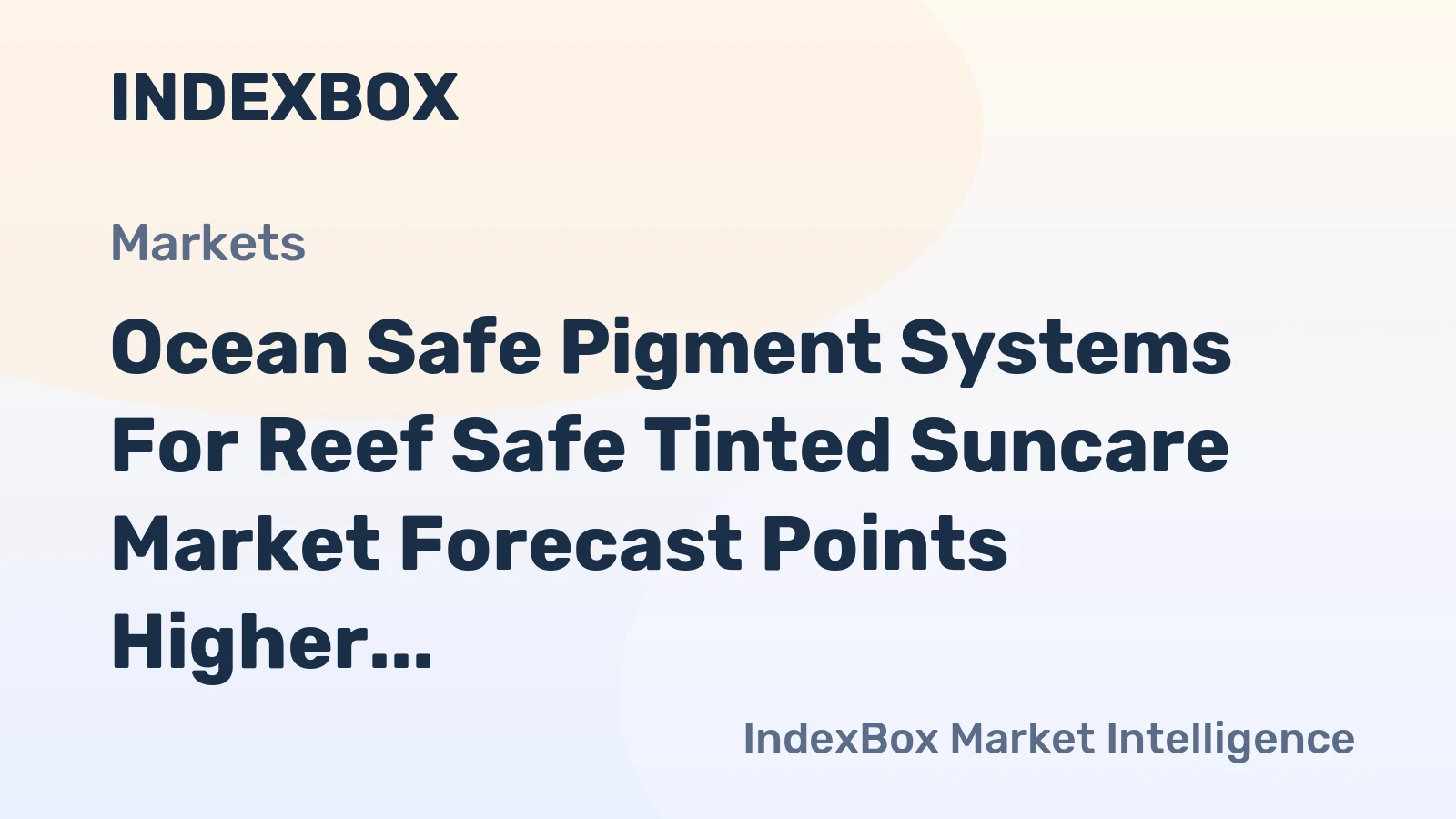 Ocean Safe Pigment Systems for Reef Safe Tinted Suncare Market Forecast Points Higher Toward 2035, Driven by Regulatory Push and Consumer Demand for Mineral UV Filters