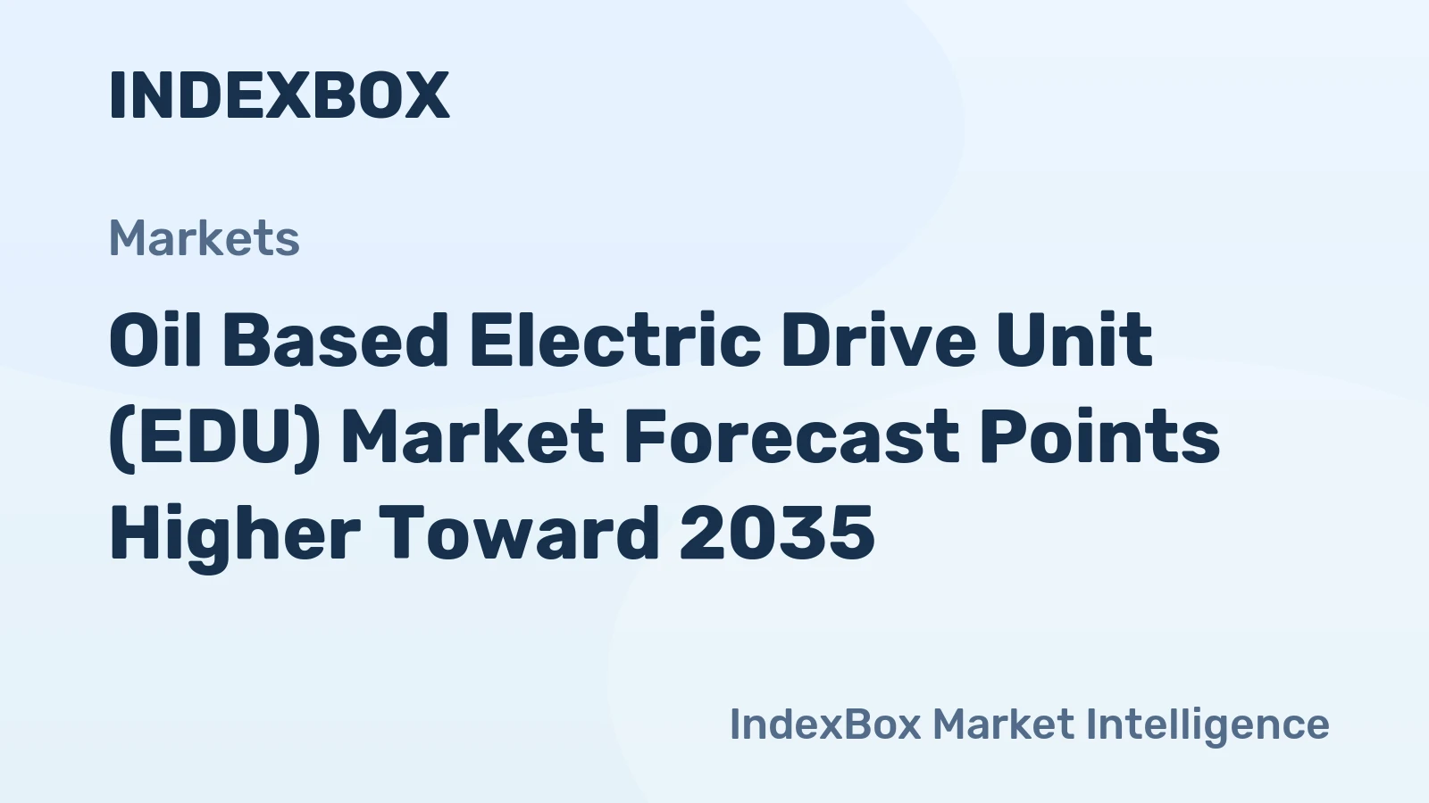 Oil Based Electric Drive Unit (EDU) Market Forecast Points Higher Toward 2035, Driven by Heavy-Duty Electrification