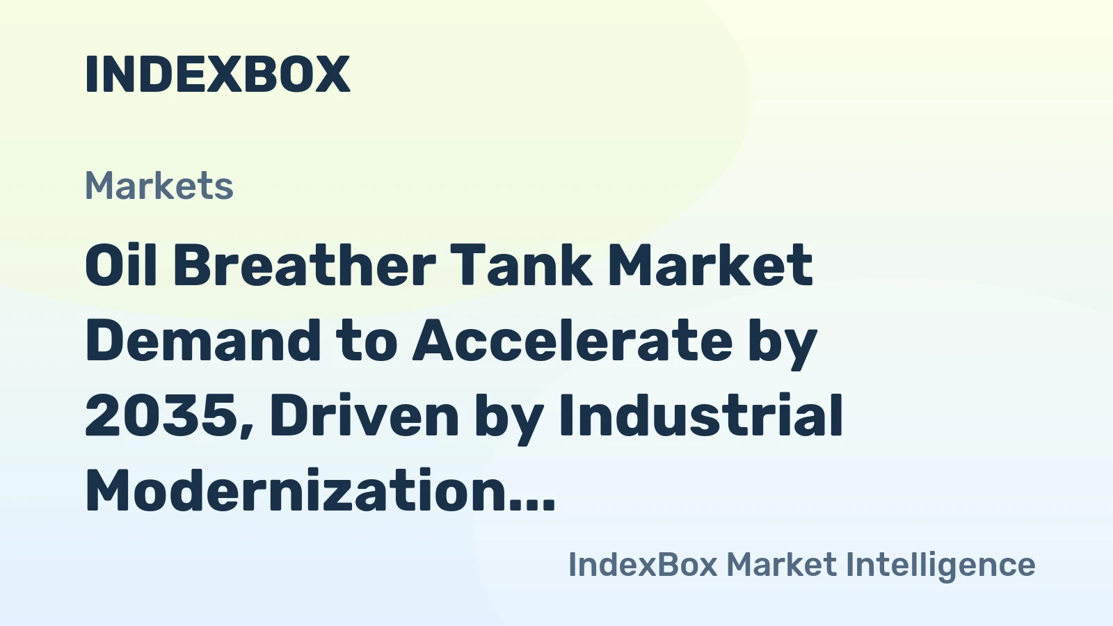Oil Breather Tank Market Demand to Accelerate by 2035, Driven by Industrial Modernization
