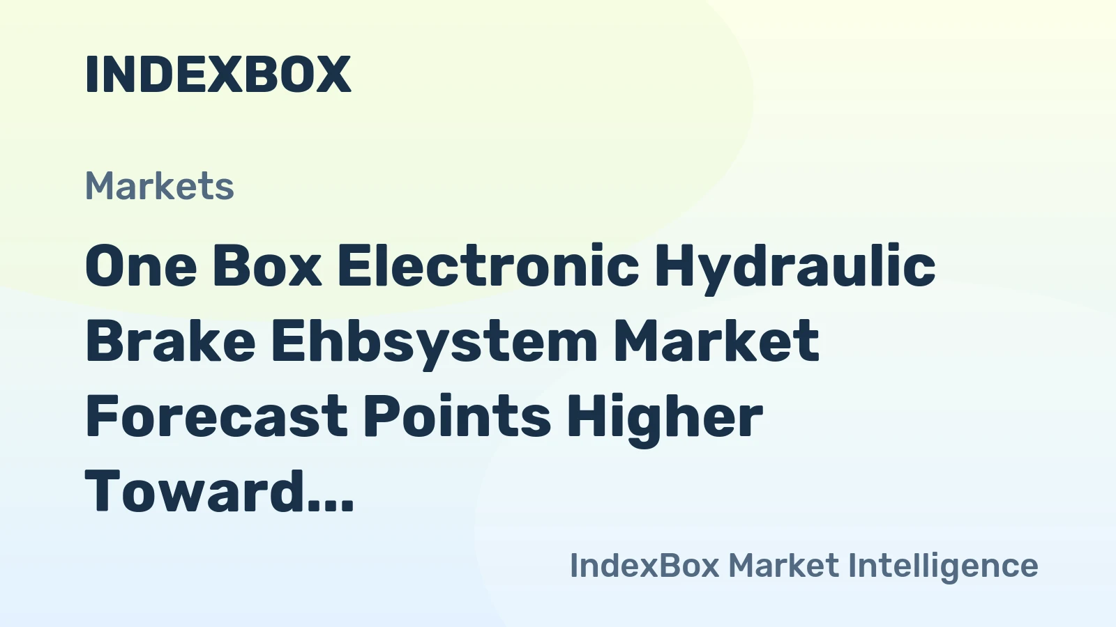 One Box Electronic Hydraulic Brake Ehbsystem Market Forecast Points Higher Toward 2035, Driven by EV Platform Adoption and ADAS Mandates