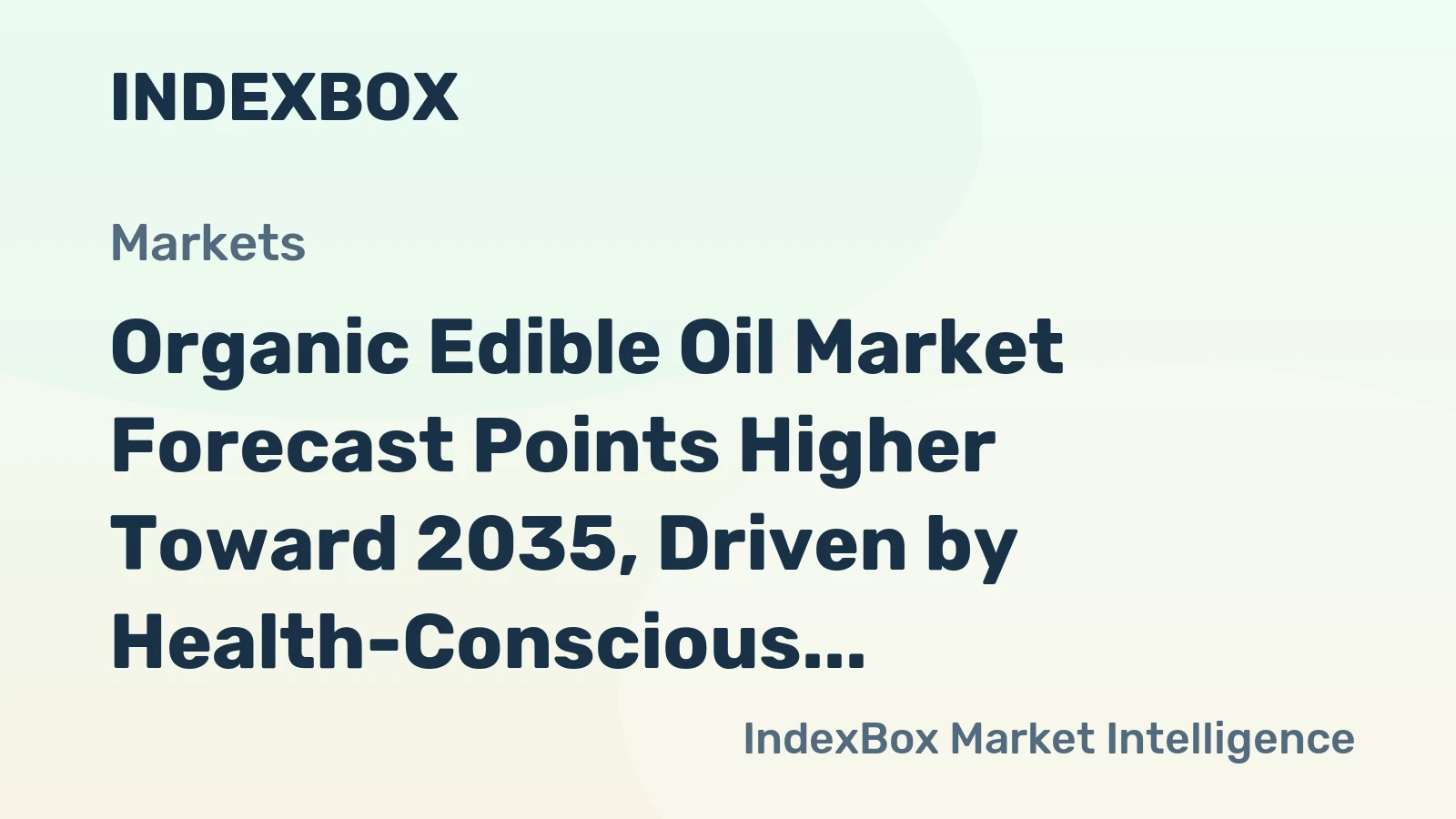 Organic Edible Oil Market Forecast Points Higher Toward 2035, Driven by Health-Conscious Consumers