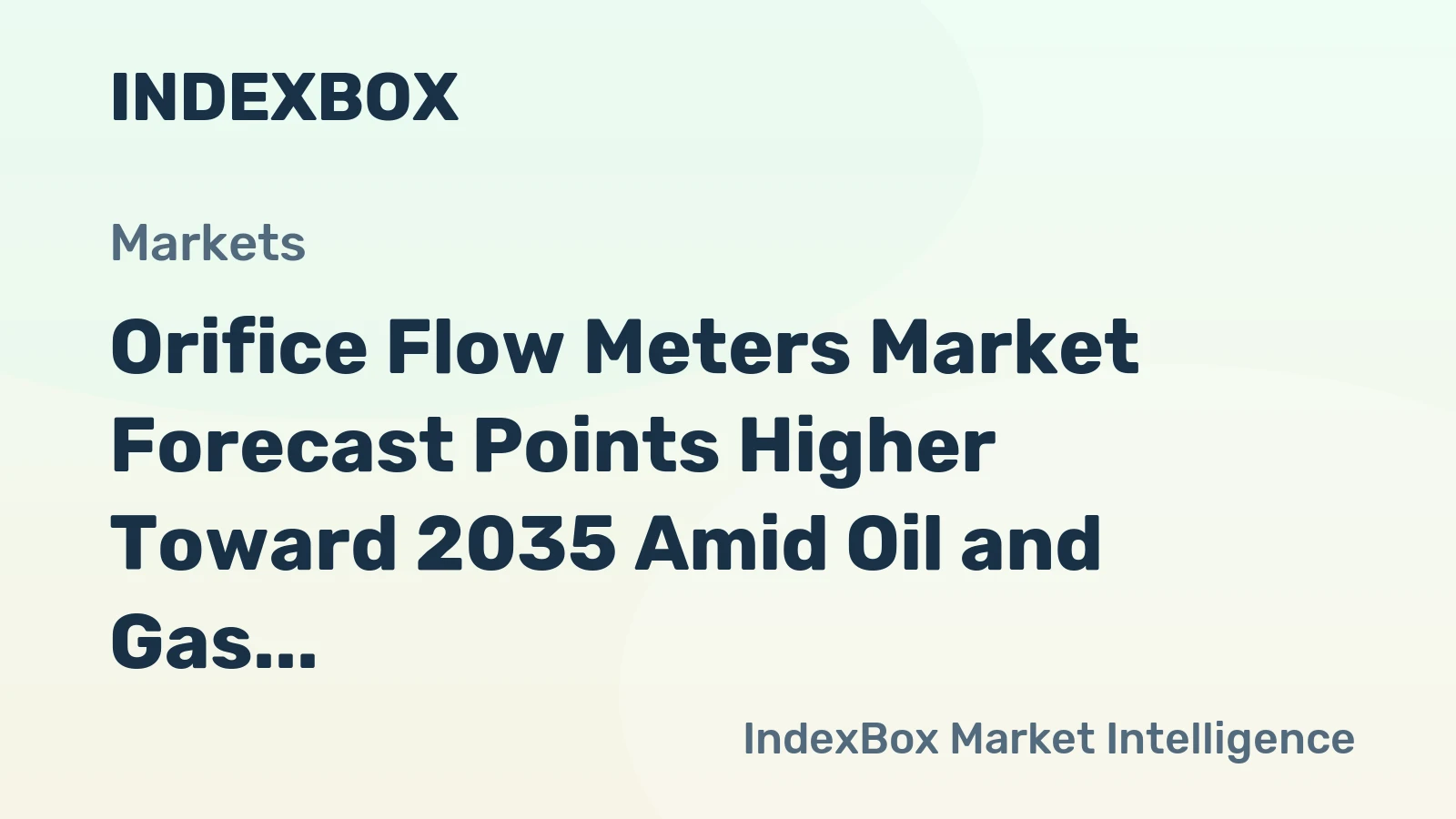Orifice Flow Meters Market Forecast Points Higher Toward 2035 Amid Oil and Gas Replacement Demand