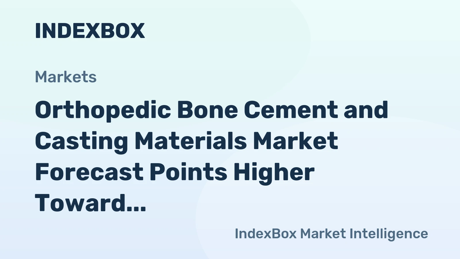 Orthopedic Bone Cement and Casting Materials Market Forecast Points Higher Toward 2035, Driven by Aging Demographics and Trauma Volumes