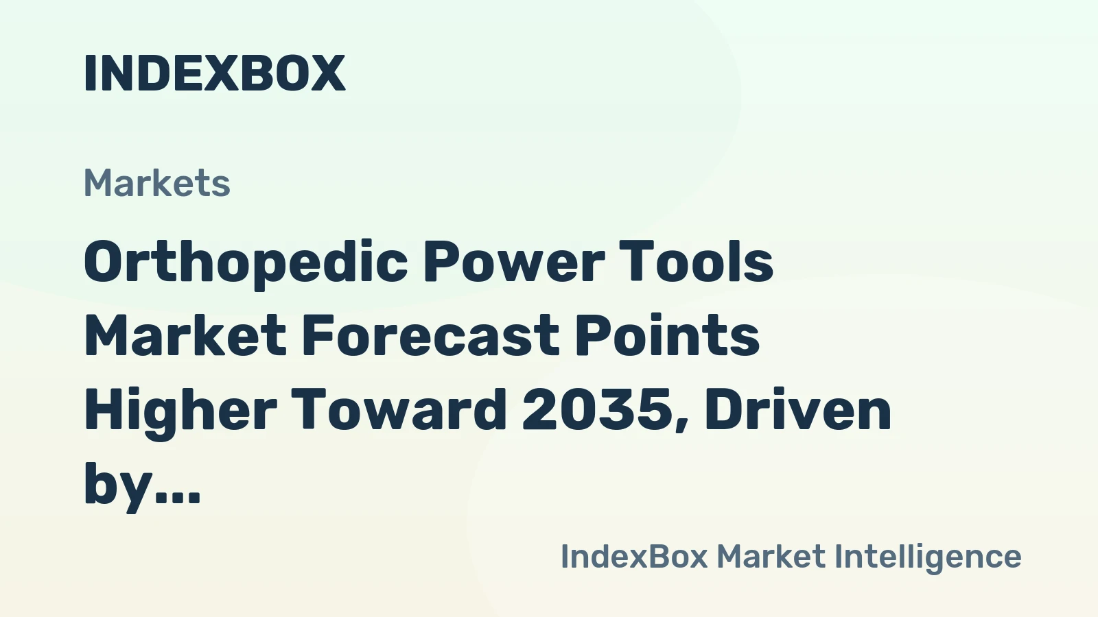 Orthopedic Power Tools Market Forecast Points Higher Toward 2035, Driven by Aging Demographics