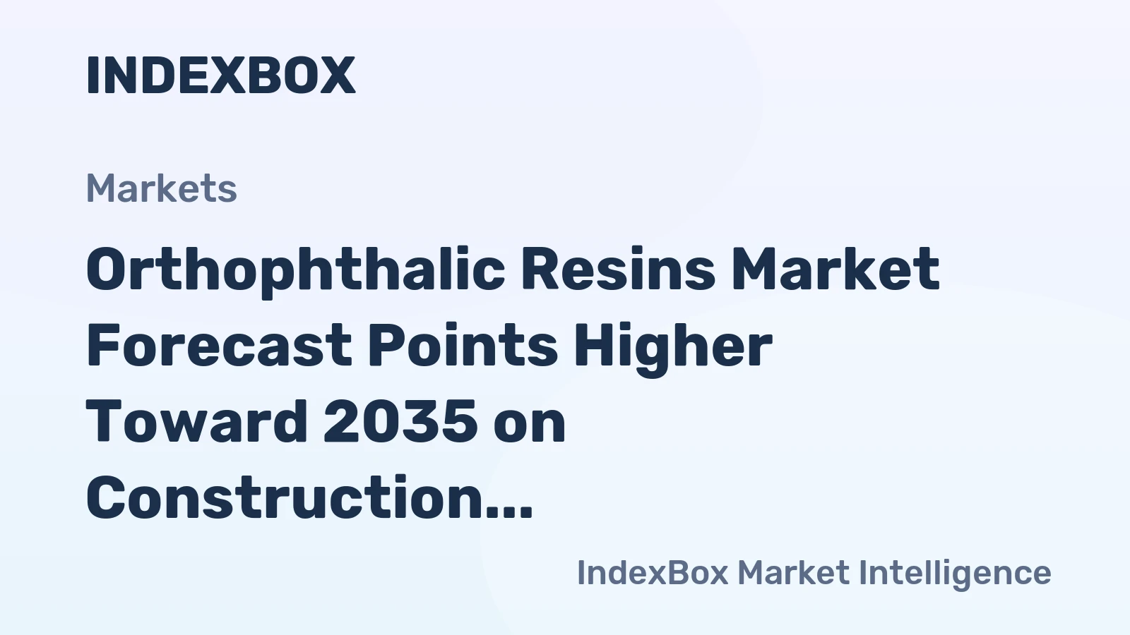Orthophthalic Resins Market Forecast Points Higher Toward 2035 on Construction and Marine Demand