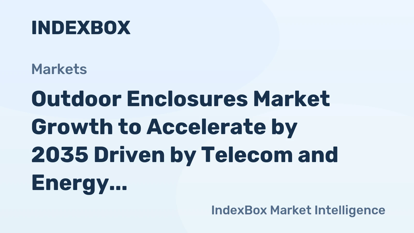 Outdoor Enclosures Market Growth to Accelerate by 2035 Driven by Telecom and Energy Infrastructure Expansion