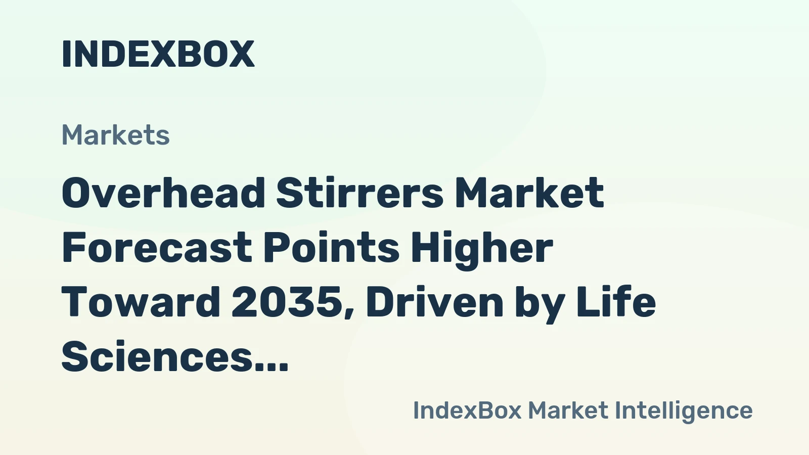 Overhead Stirrers Market Forecast Points Higher Toward 2035, Driven by Life Sciences R&D Expansion