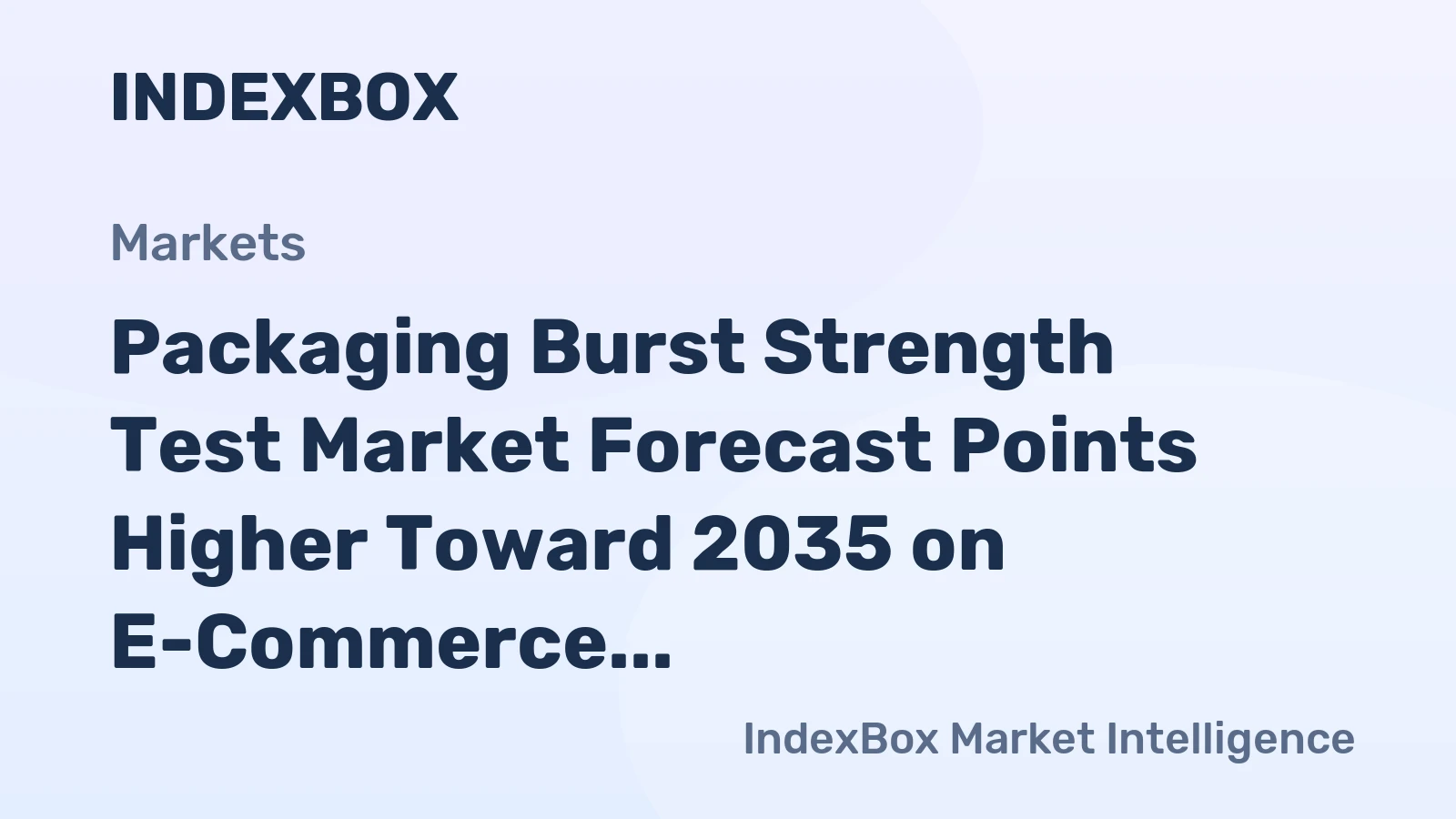Packaging Burst Strength Test Market Forecast Points Higher Toward 2035 on E-Commerce Durability Demands
