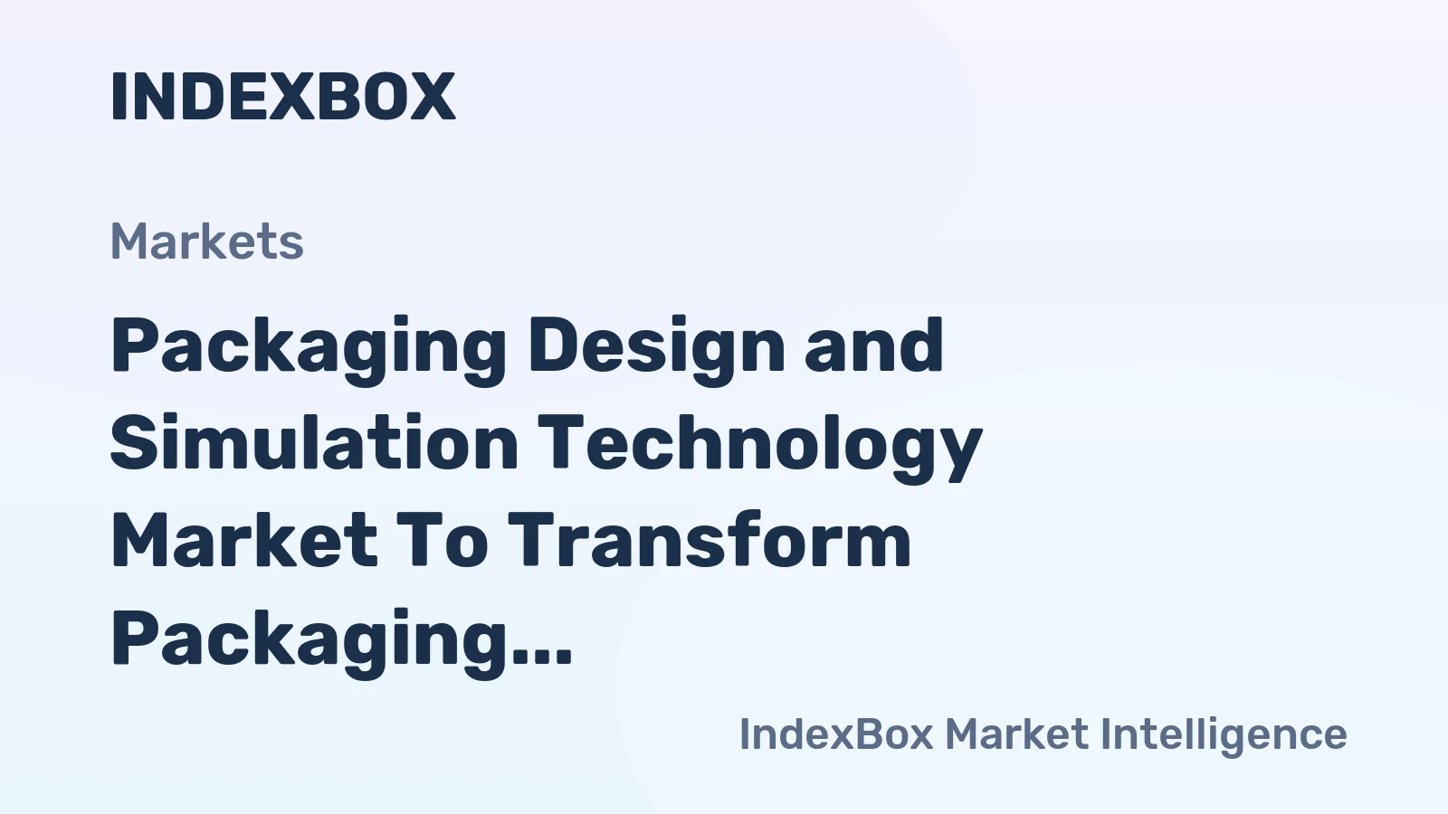 Packaging Design and Simulation Technology Market to Transform Packaging Development by 2035