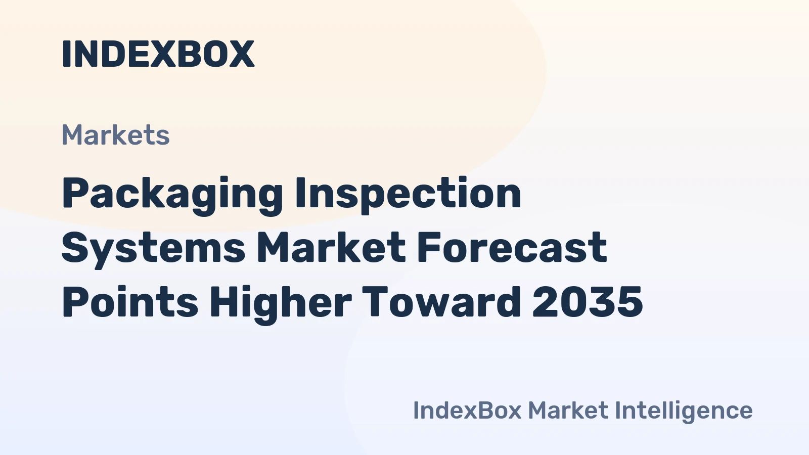 Packaging Inspection Systems Market Forecast Points Higher Toward 2035, Driven by Brand Protection and E-Commerce Quality Demands