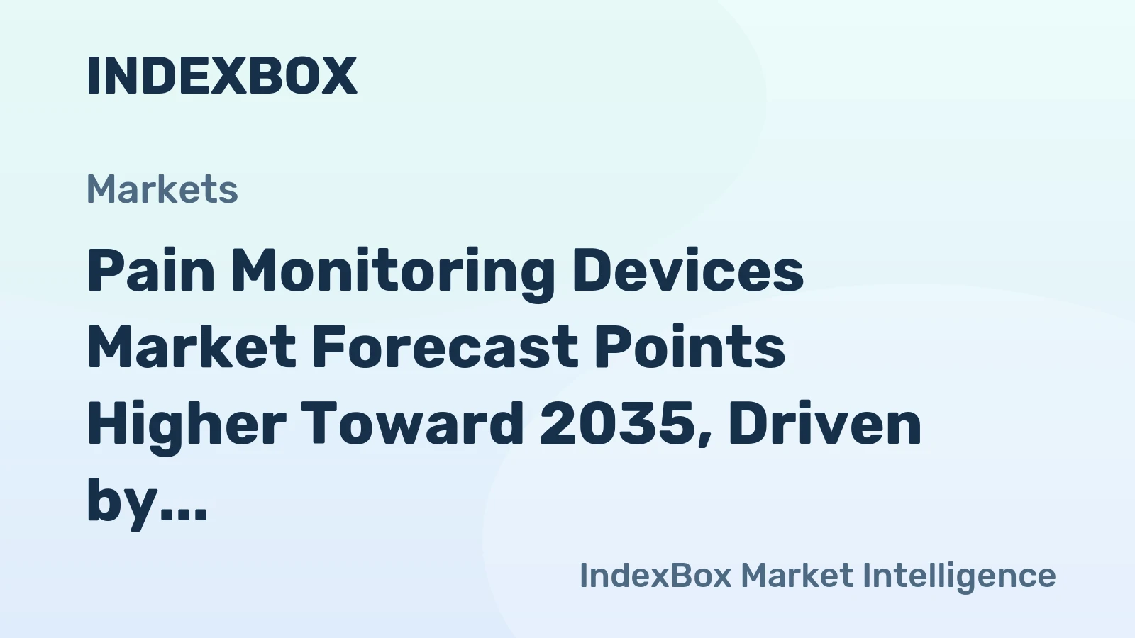 Pain Monitoring Devices Market Forecast Points Higher Toward 2035, Driven by Chronic Disease Burden
