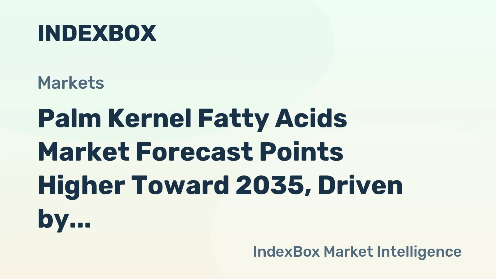 Palm Kernel Fatty Acids Market Forecast Points Higher Toward 2035, Driven by Surfactant Demand