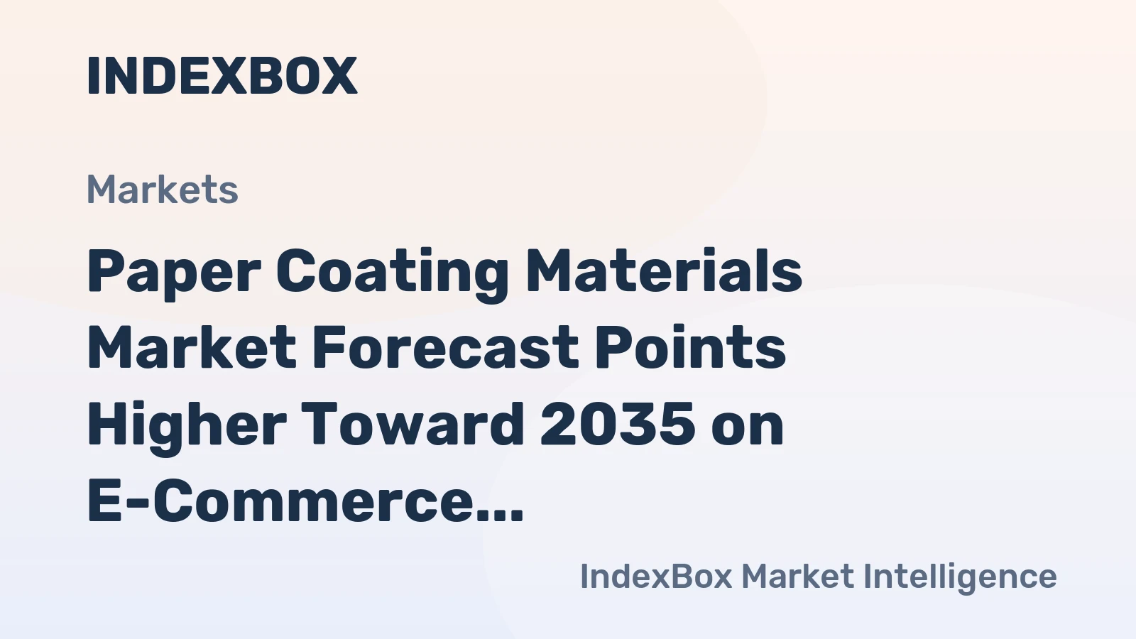 Paper Coating Materials Market Forecast Points Higher Toward 2035 on E-Commerce Packaging Demand