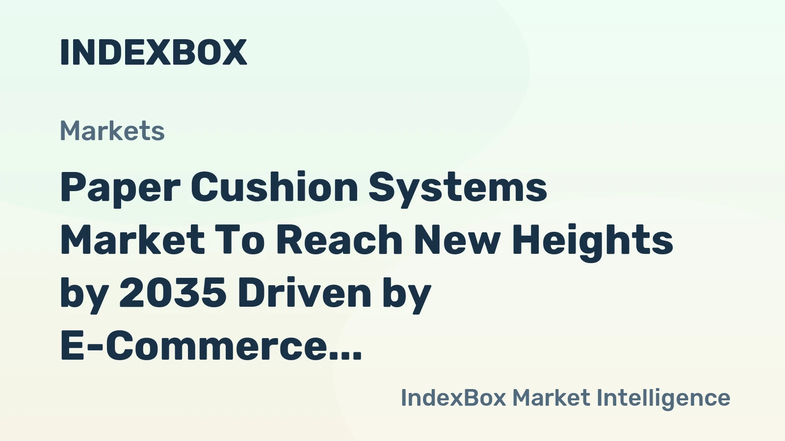 Paper Cushion Systems Market to Reach New Heights by 2035 Driven by E-Commerce Sustainability Mandates