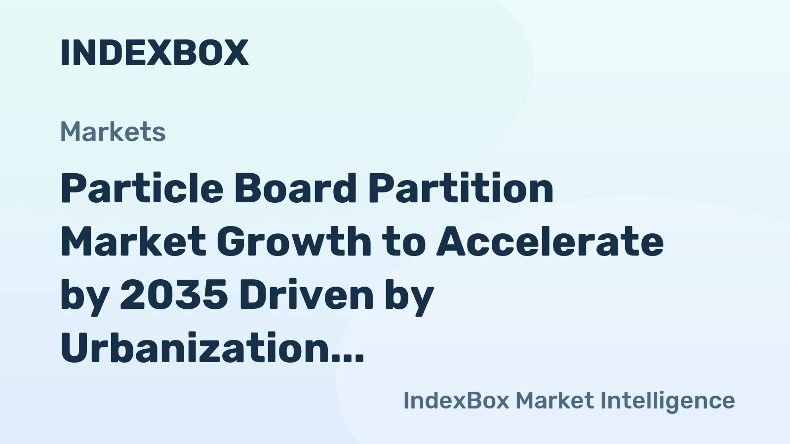 Particle Board Partition Market Growth to Accelerate by 2035 Driven by Urbanization and Modular Construction Demand