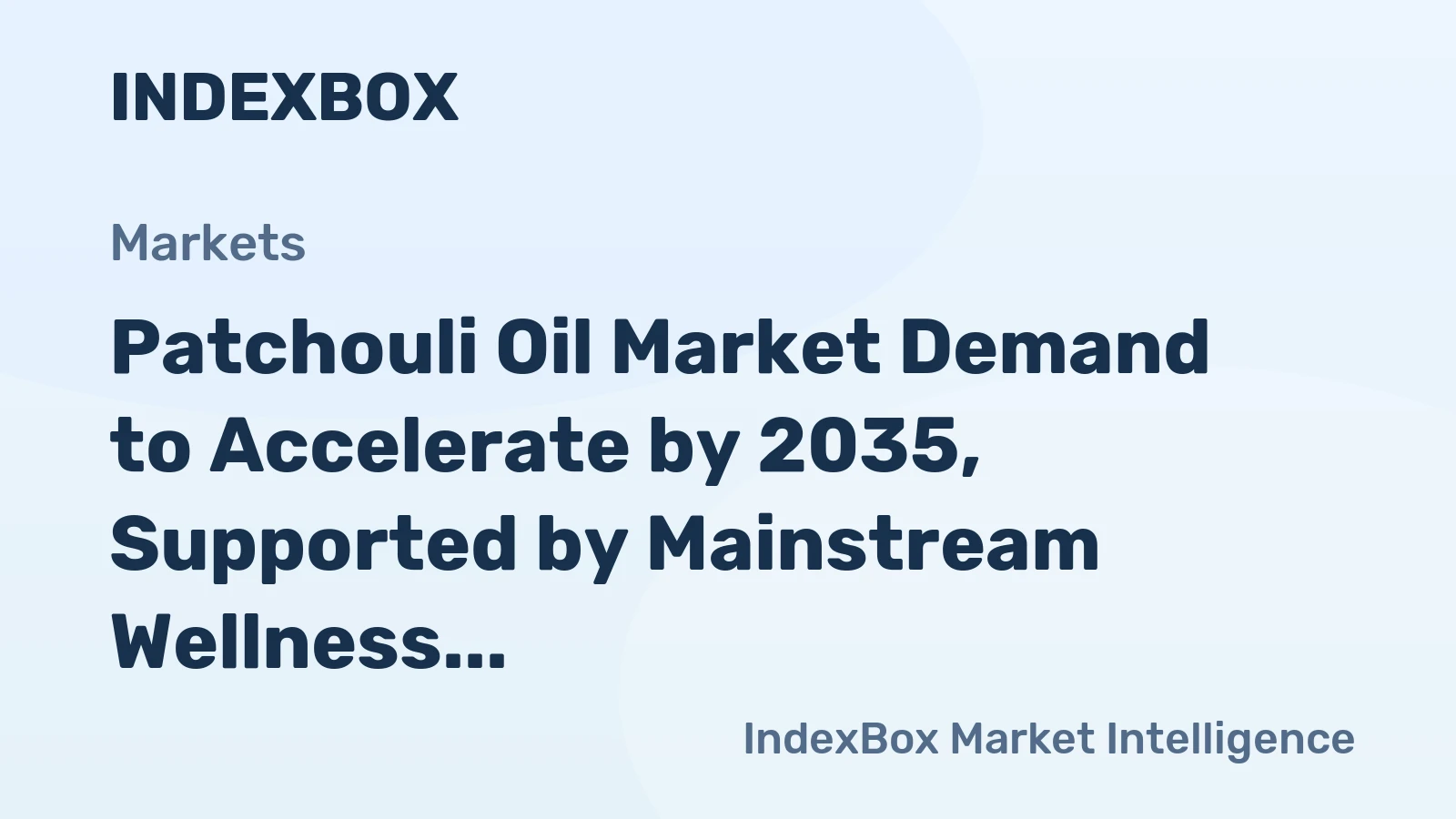 Patchouli Oil Market Demand to Accelerate by 2035, Supported by Mainstream Wellness Adoption