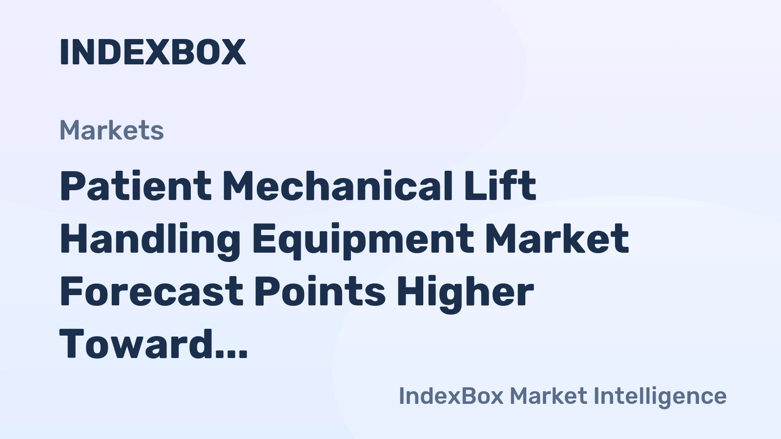 Patient Mechanical Lift Handling Equipment Market Forecast Points Higher Toward 2035, Driven by Aging Demographics and Safe Patient Handling Mandates