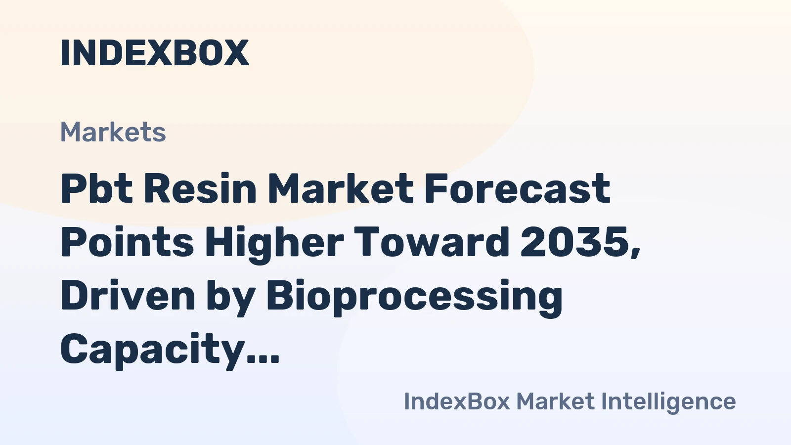 Pbt Resin Market Forecast Points Higher Toward 2035, Driven by Bioprocessing Capacity Expansion