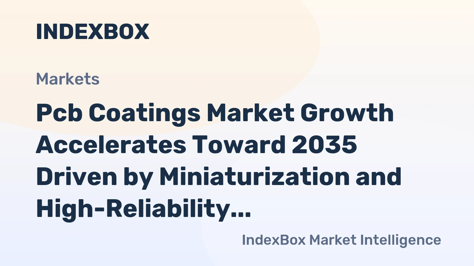 Pcb Coatings Market Growth Accelerates Toward 2035 Driven by Miniaturization and High-Reliability Electronics Demand